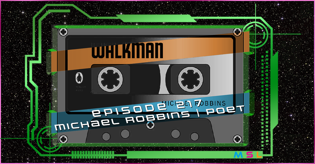 217 | Michael Robbins (Walkman) - My Summer Lair